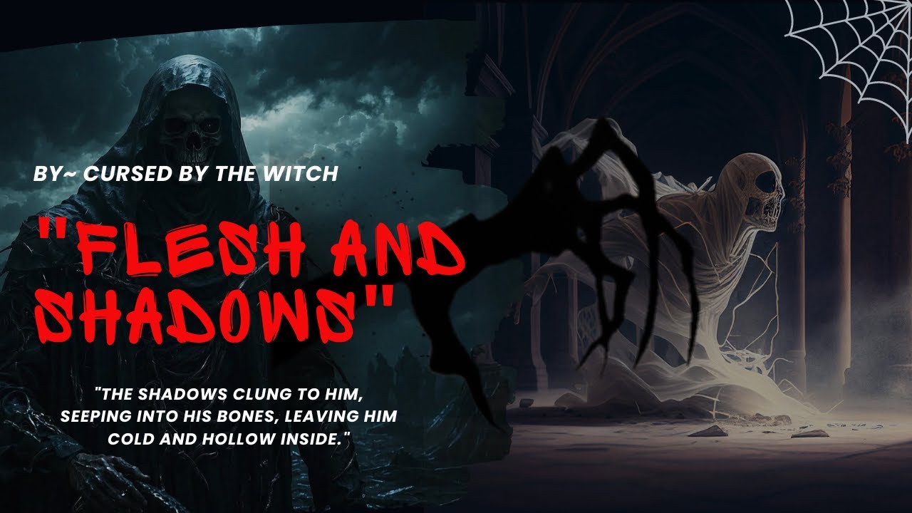 "Flesh And Shadows"(The Cursed of Witch ) horror podcast - YouTube