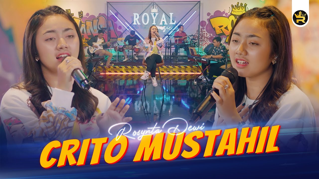 ROSYNTA DEWI - CRITO MUSTAHIL ( Official Live Video Royal Music ) - YouTube