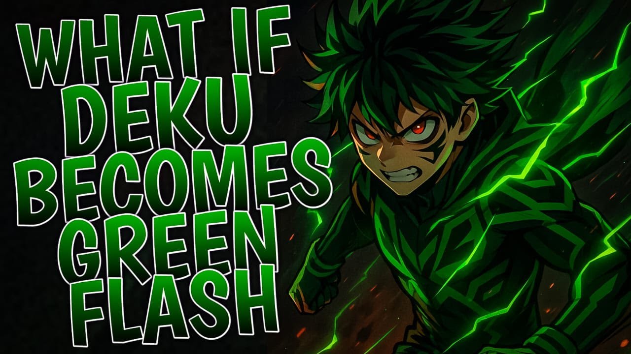 What If Deku Becomes Green Flash | Part 1 - YouTube