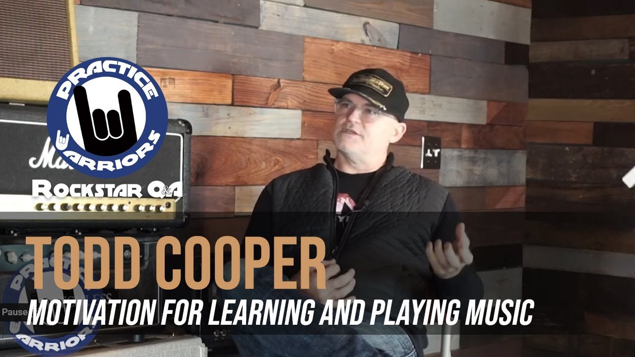 Tood Cooper - Motivation For Learning and Playing Music - YouTube