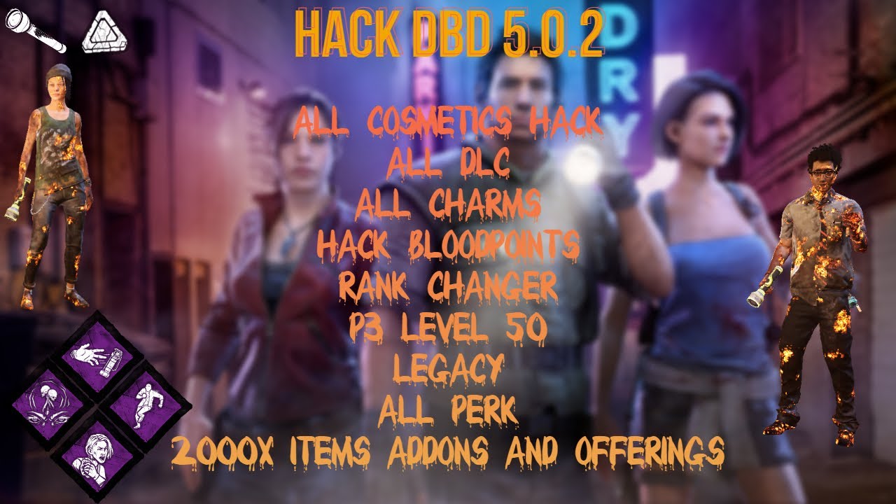 HACK DBD 5.0.2 I ALL PERKS/PRESTIGE 3/CHARMS/LEGACY/BLOODPOINTS/ITEMS ...