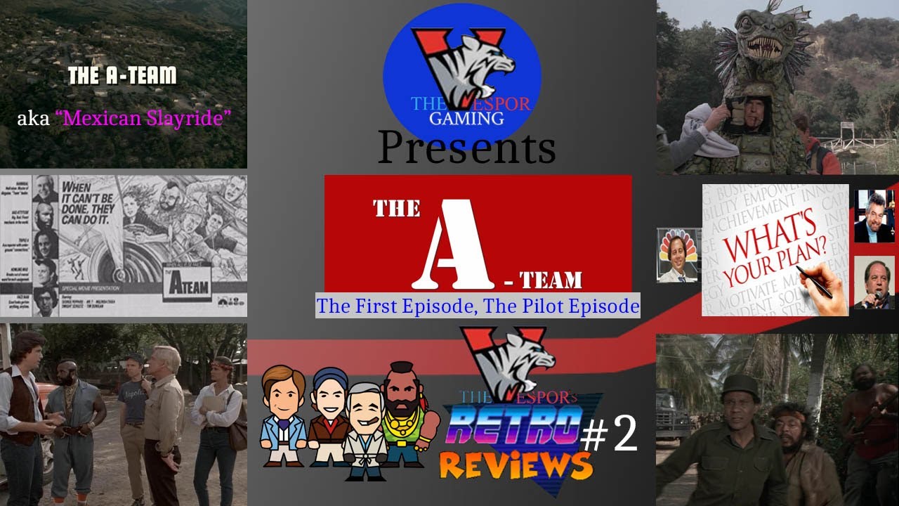 Retro TV Show Review | The A-Team - Pilot Episode (1983) | aka Mexican ...