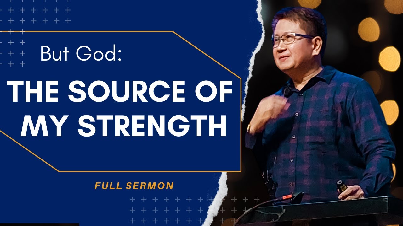 But God the Source Of My Strength Full Sermon - YouTube