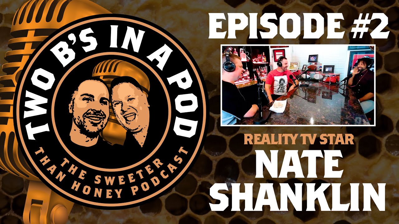 From Reality TV to Real Talk: The Nate Shanklin Experiment- Episode 2 ...
