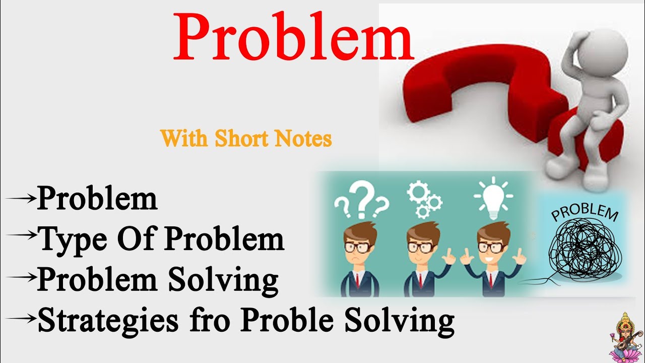 What is problem ? Problem Solving Defination. Type of problem and ...
