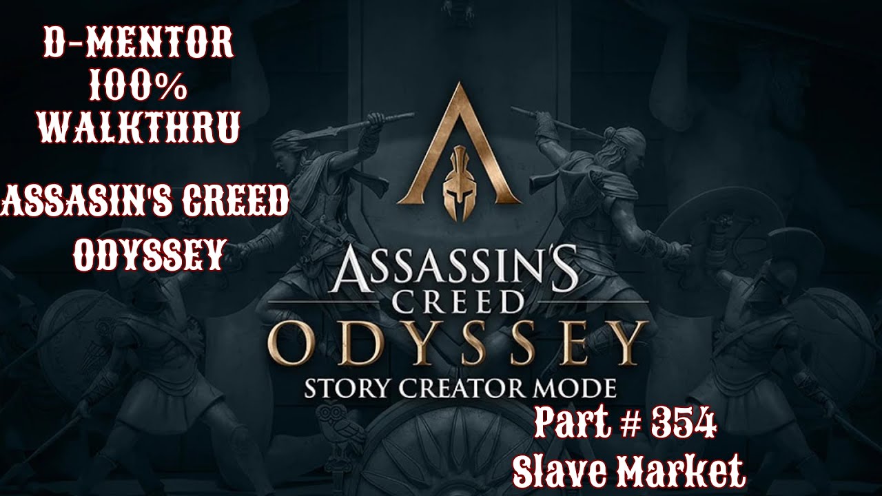 Assassin's Creed Odyssey 100% Walkthrough Slave Market - YouTube