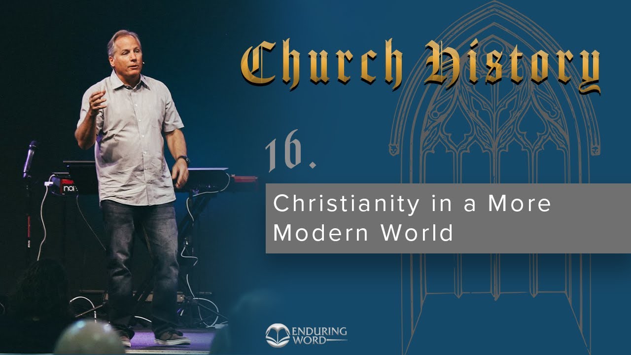 16 - Christianity in a More Modern World - YouTube