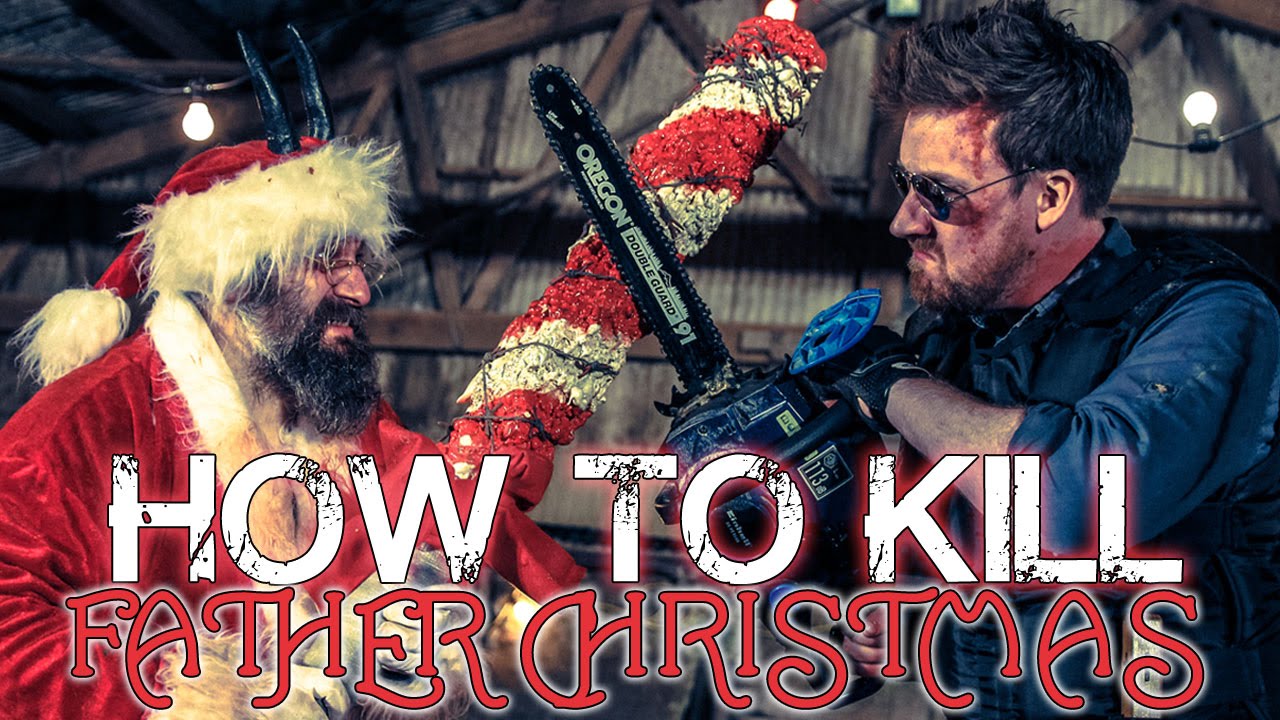 HOW TO KILL FATHER CHRISTMAS - YouTube