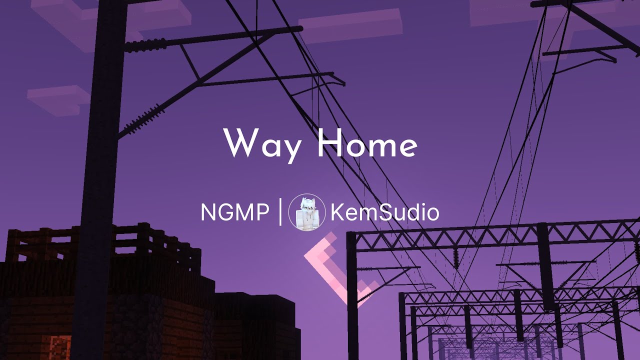 Way Home [KemStudio Remake] - NGMP - YouTube