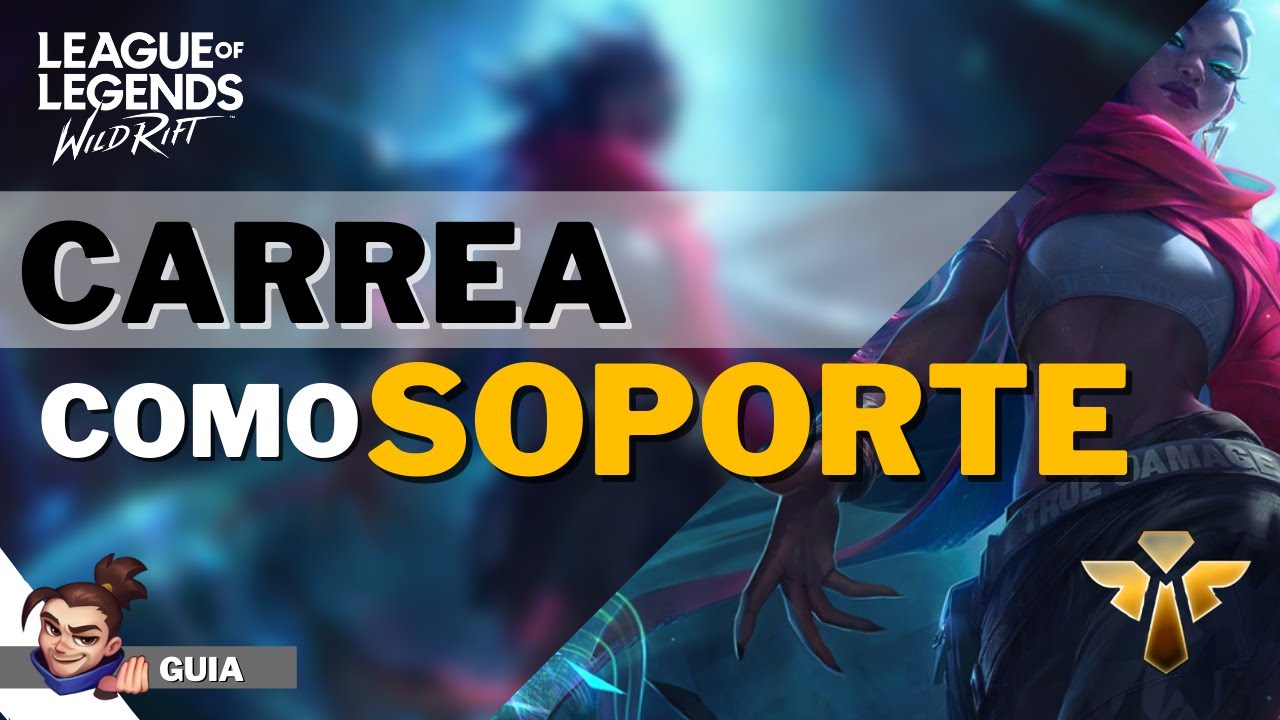 COMO JUGAR SOPORTE EN WILD RIFT - GUIA DE SUP - ¡ TODO LO QUE NECESITAS ...
