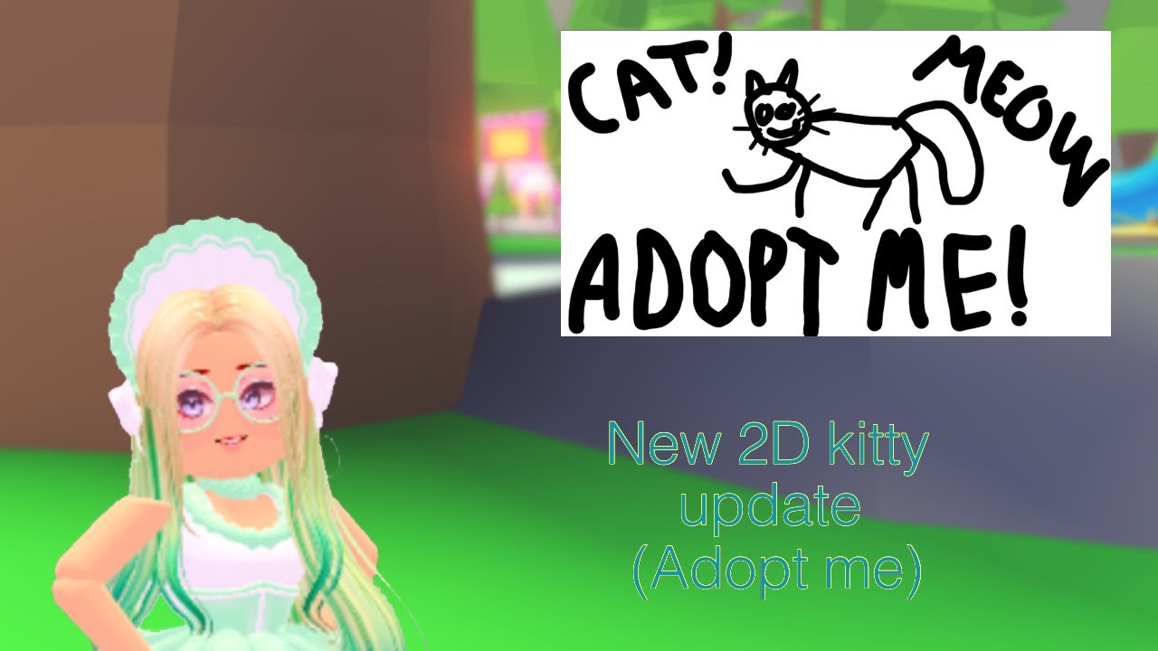 New 2D kitty update (Adopt me) // Royale Danise playz T // - YouTube