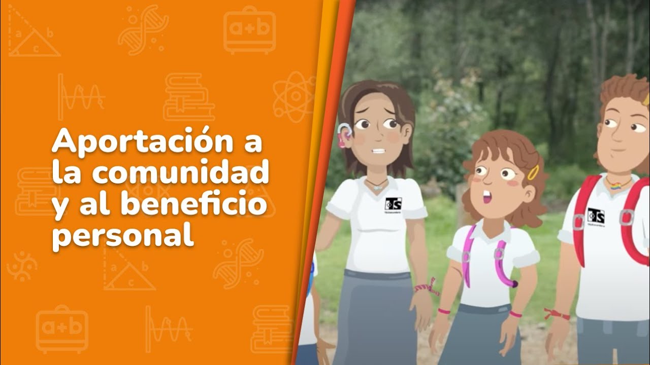 2. Aportación a la comunidad y al beneficio personal • Video semana de ...