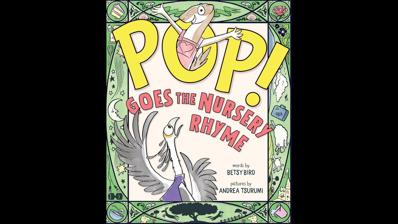 🎉 POP! Goes the Nursery Rhyme | A Hilarious Read-Aloud for Kids - YouTube