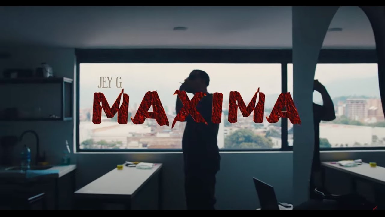 JEY G MAXIMA (OFFICIAL VIDEO) - YouTube