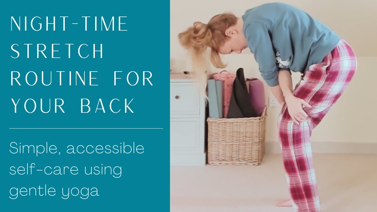 7 mins, night-time stretches for your back | Bed-time routine | Daily ...