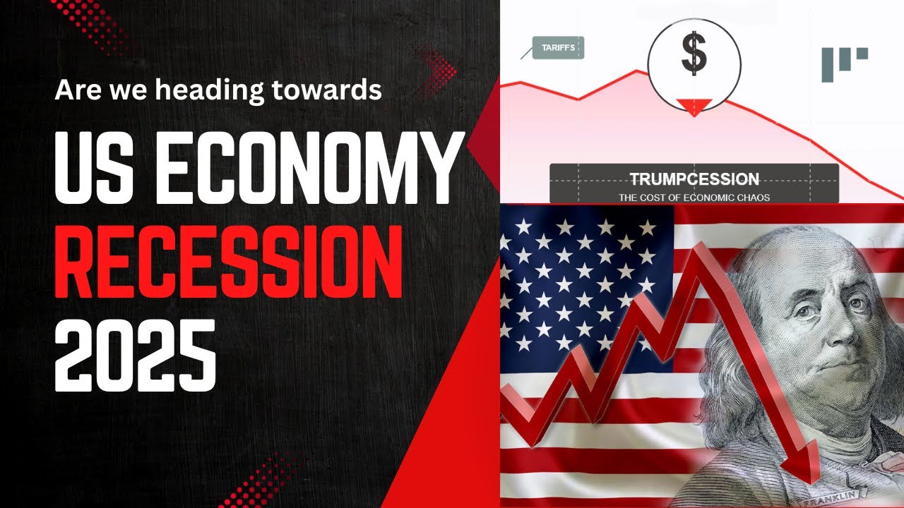 Is The US Economy Headed for a Recession in 2025 I USA Economic Crisis ...