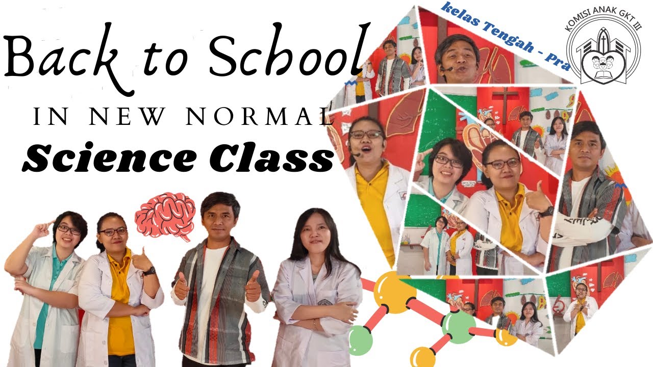 5 Juli 2020 - Back to School in New Normal: Science Class - Ibadah Anak ...