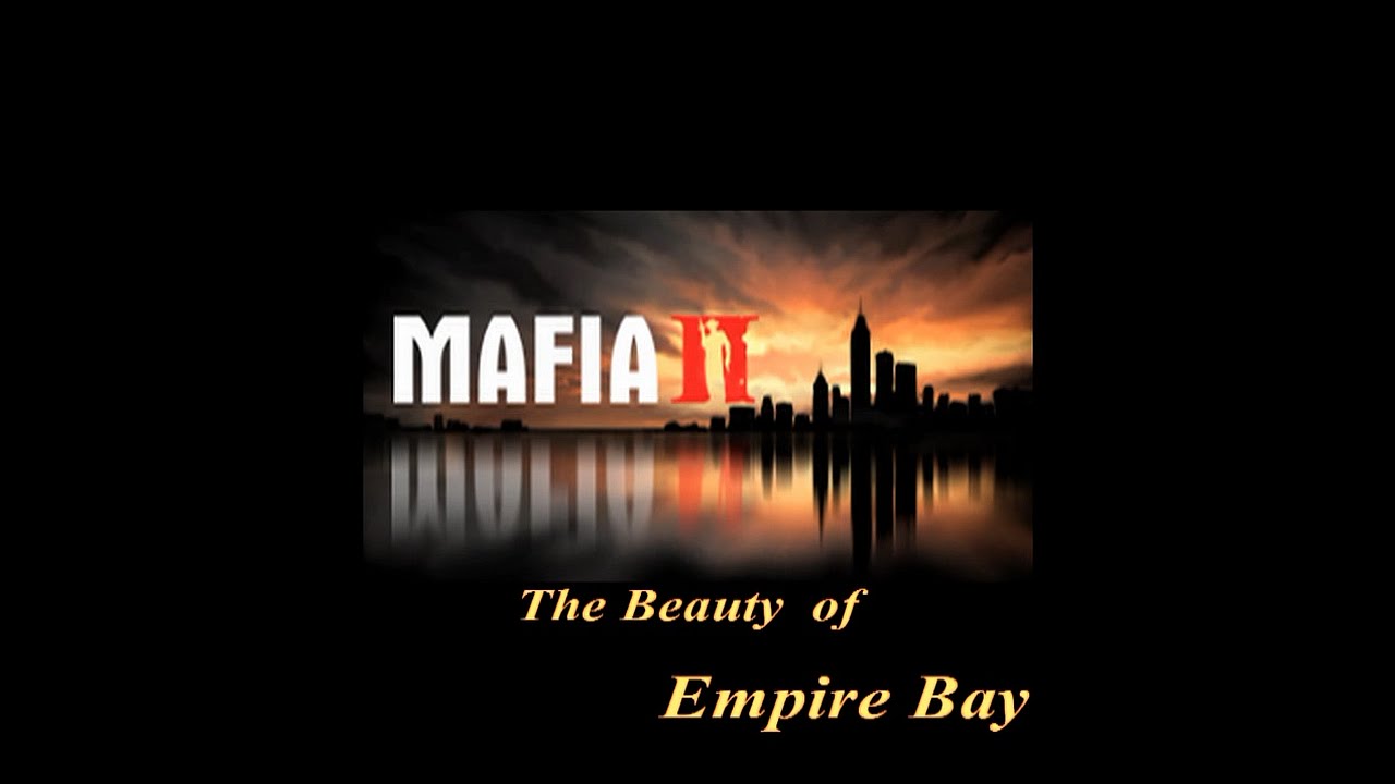 Mafia 2 - The Beauty of Empire Bay - YouTube