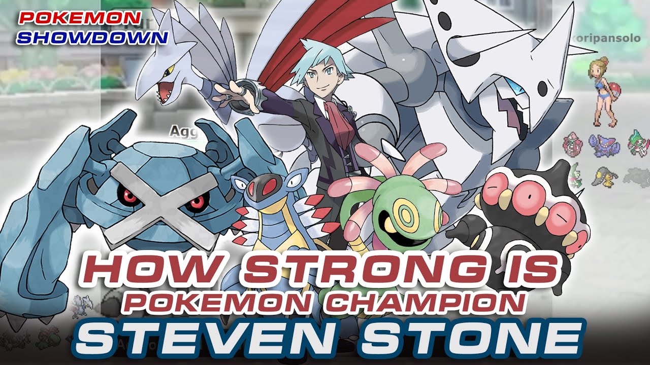 HOW STRONG IS POKEMON CHAMPION: STEVEN STONE? | Pokemon Showdown ...