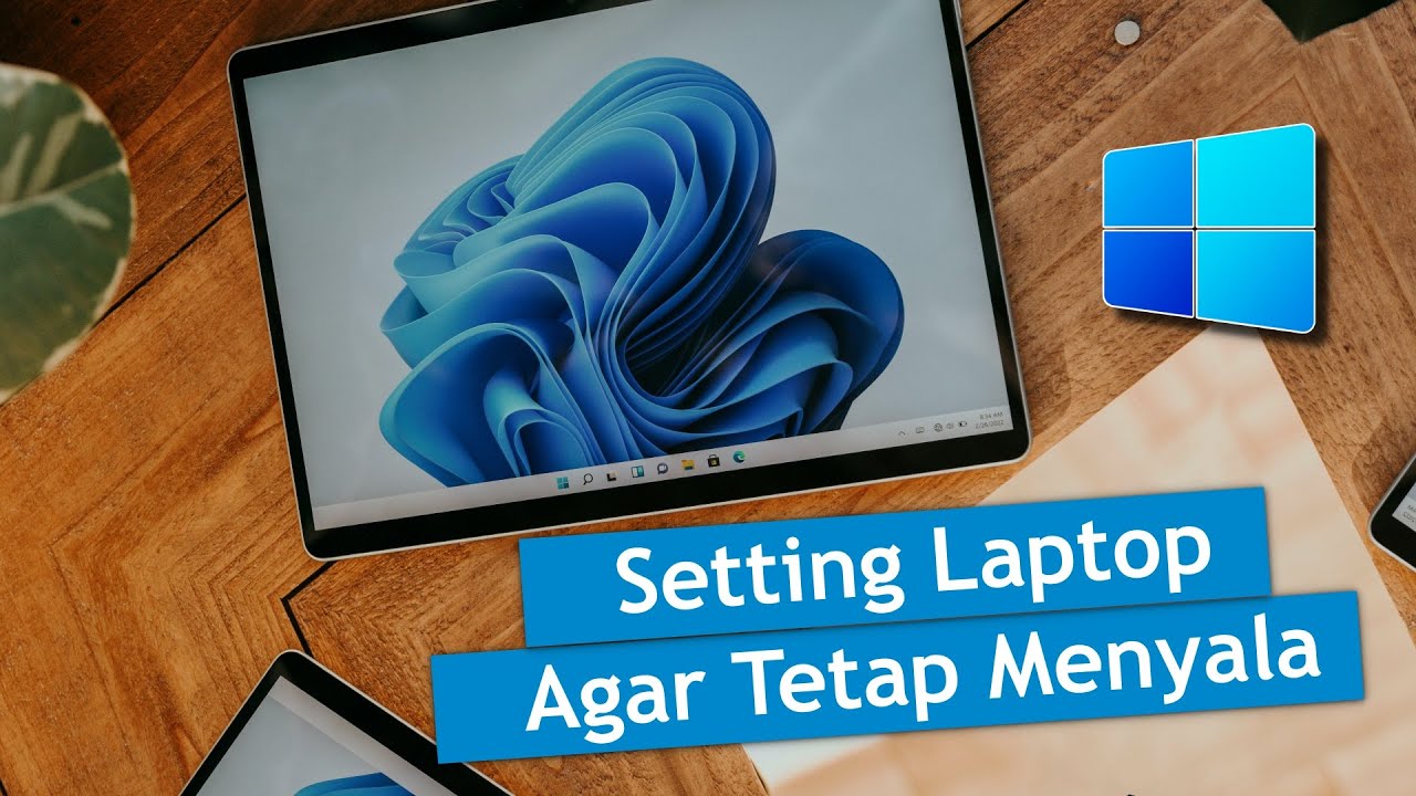 Cara Setting Agar Laptop Tetap Menyala di Windows 11 - YouTube