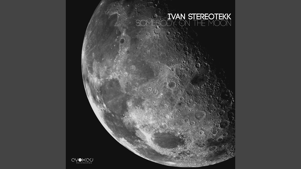 Somebody on the Moon (Original) - YouTube