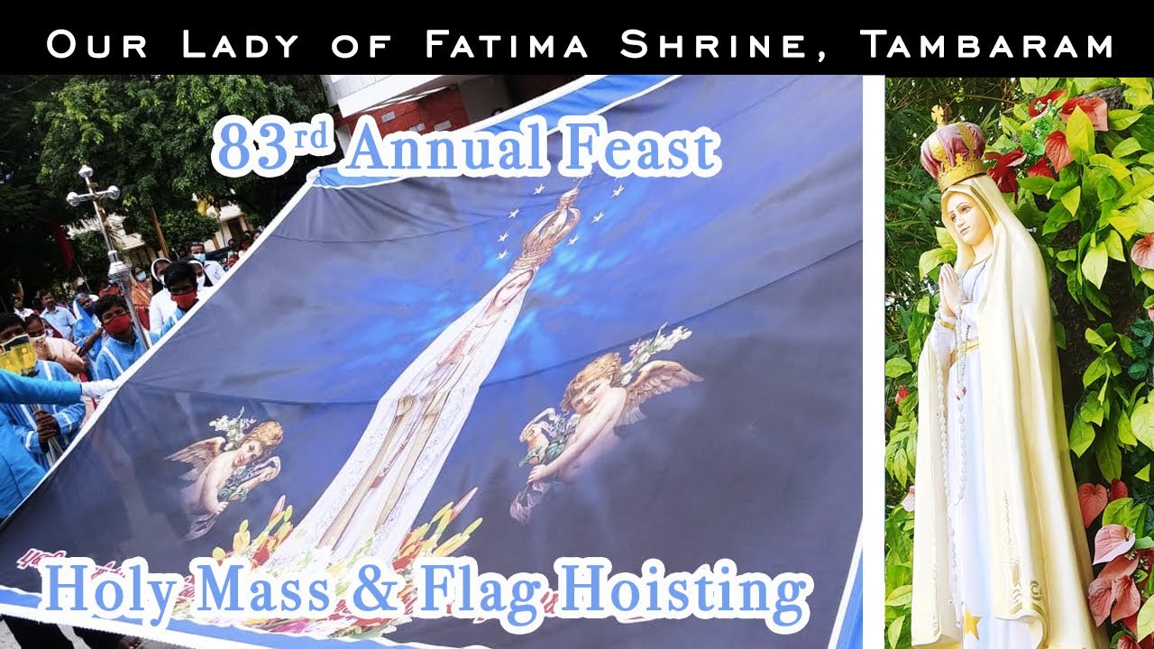 Fatima Shrine | 83rd Annual Feast |Holy Mass | Flag Hoisting ...