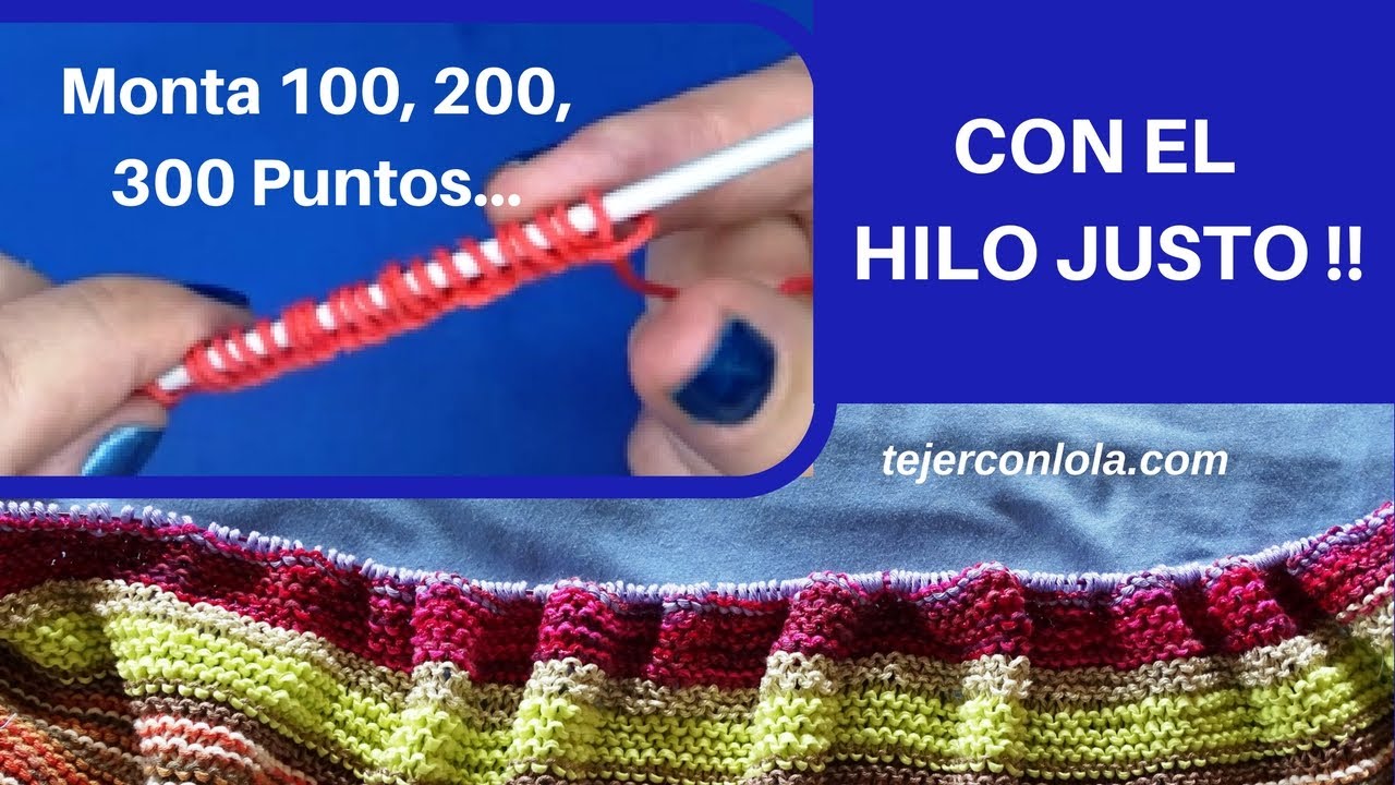 COMO MONTAR PUNTOS "CON EL HILO JUSTO!!" - YouTube