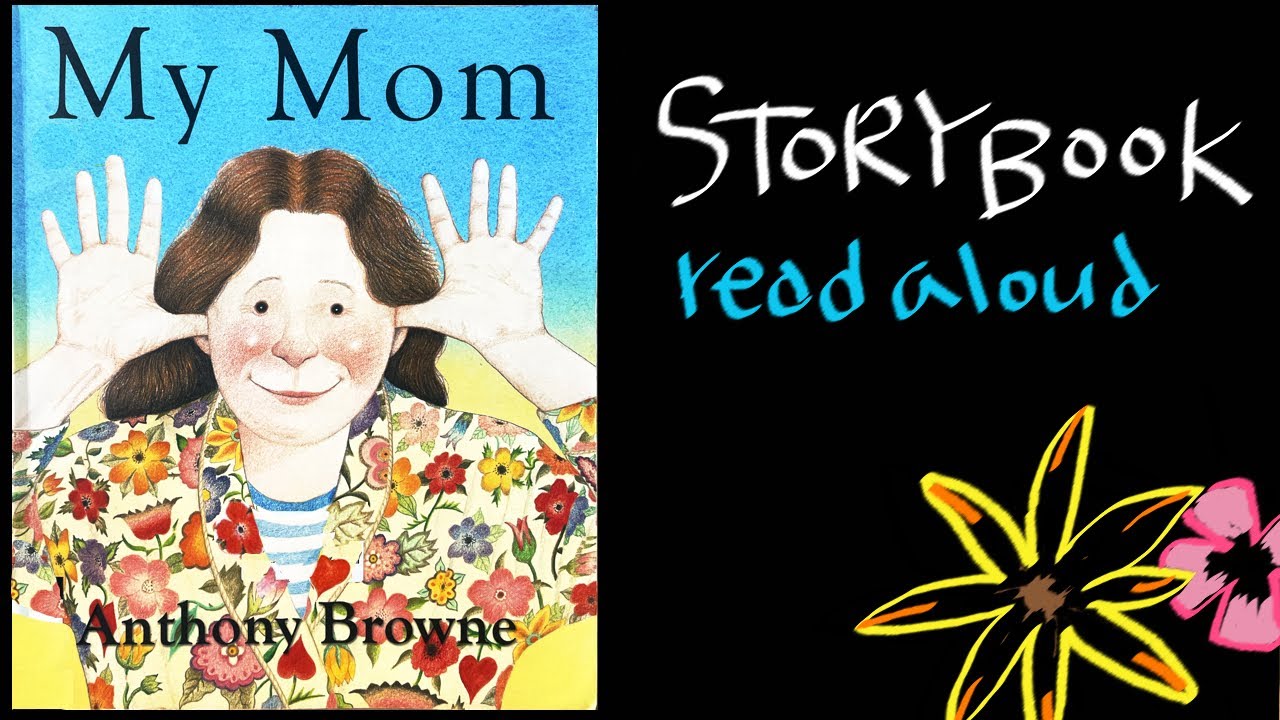 My Mom - storybook read aloud 영어그림책 - YouTube