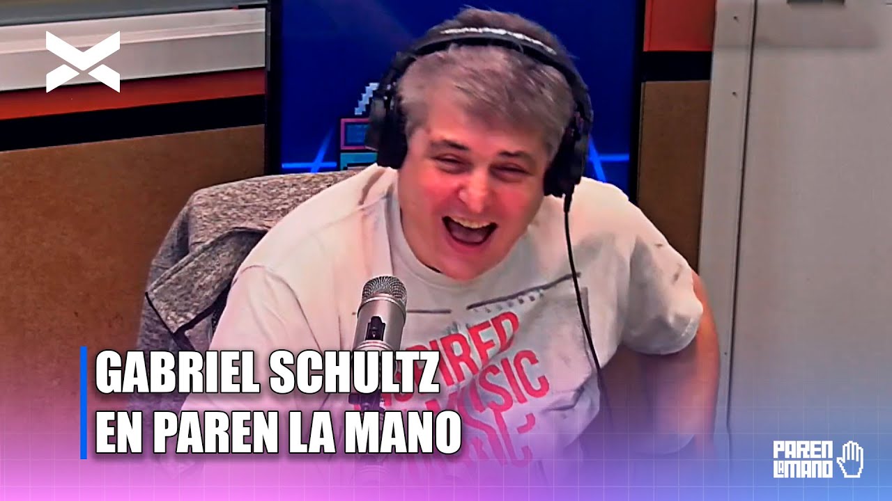GABRIEL SCHULTZ en #ParenLaMano - YouTube