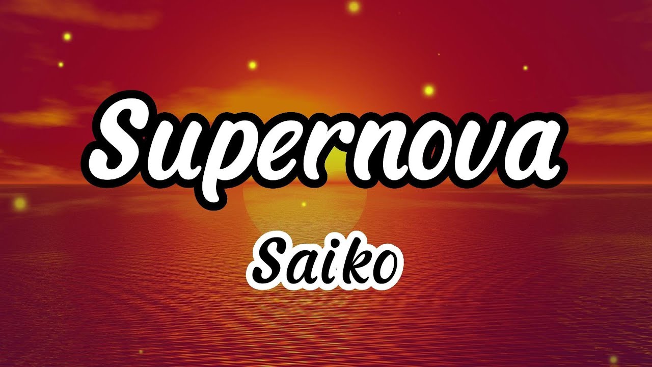 Saiko - Supernova (Letra/Lyrics) | Best Lyrics - YouTube