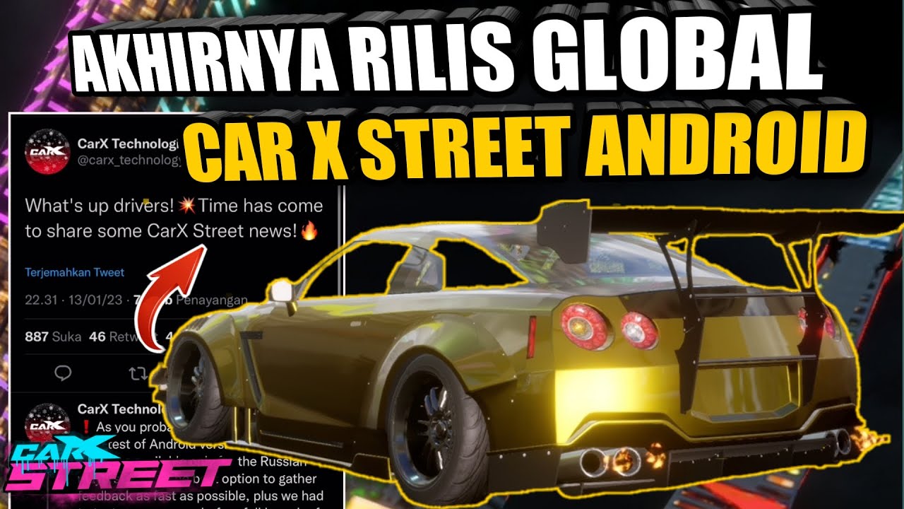 AKHIRNYA CAR X STREET ANDROID RESMI GLOBALL??? | CAR X STREET MOBILE ...