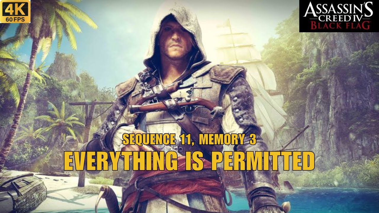 Assassin's Creed Black Flag Everything is Permitted Sequence 11 Memory 3 Full Walkthrough (2k ...
