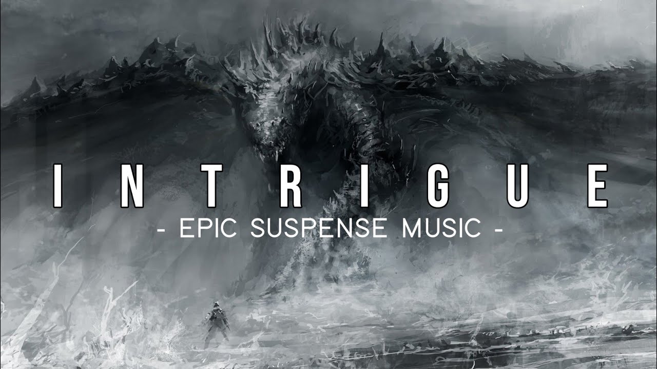 INTRIGUE - Most Cinematic Suspense music ever | No Copyright Music ...