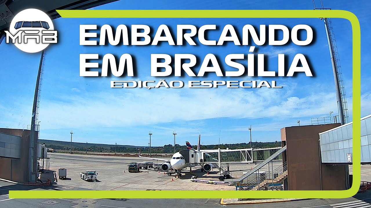 Embarcando em Brasília BSB - YouTube