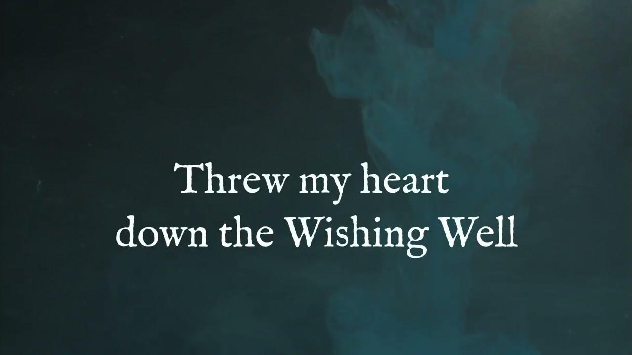 Wishing Well Lyrics Video - YouTube