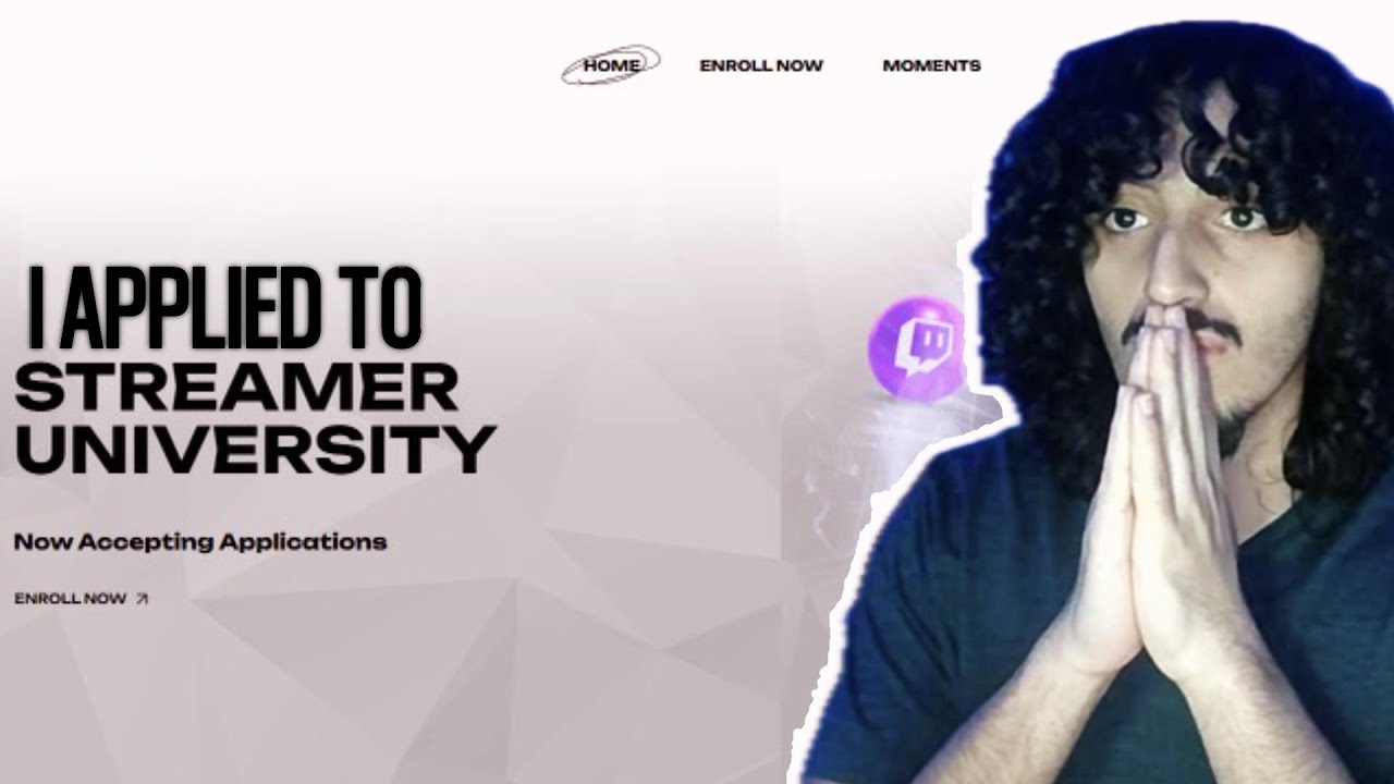 APPLYING TO STREAMER UNIVERSITY!! - YouTube