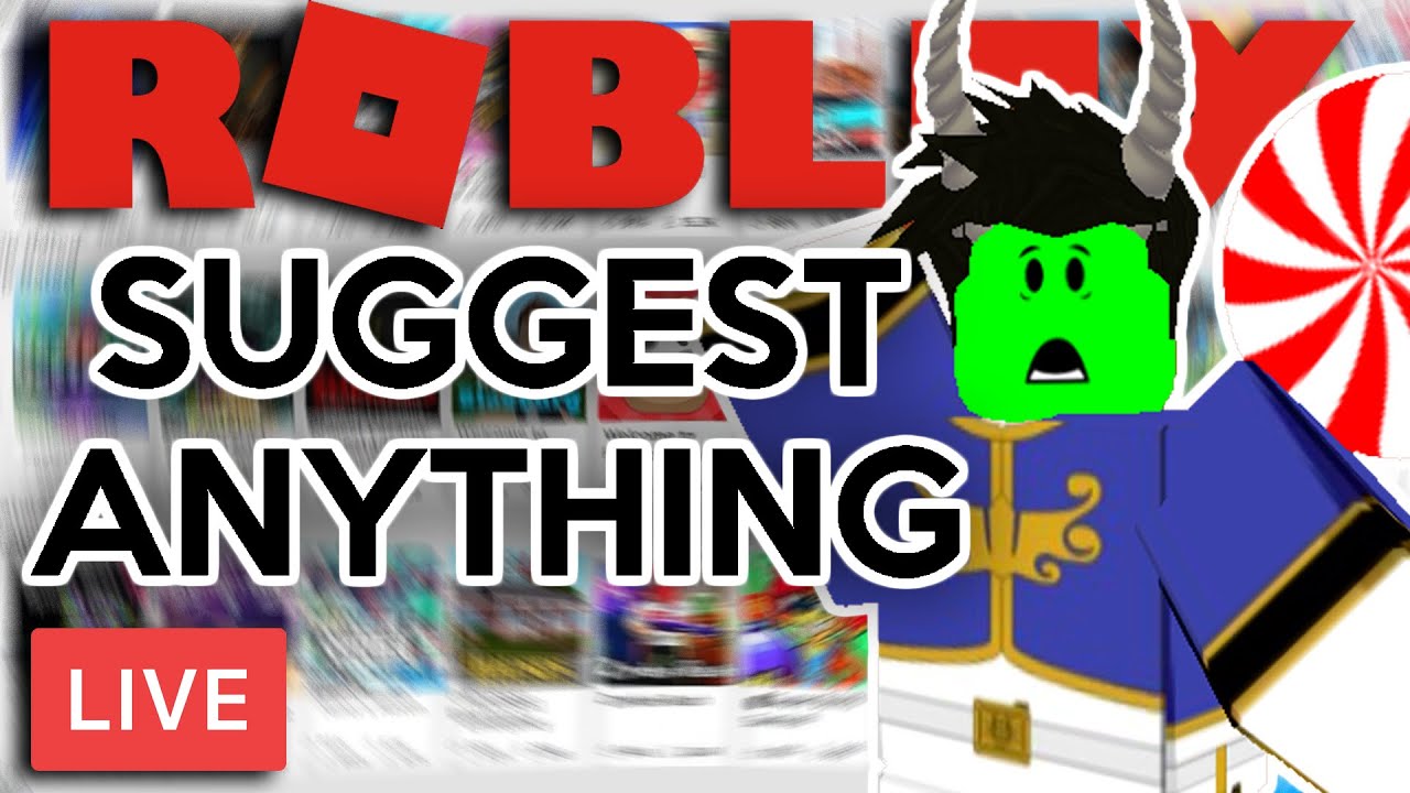 LIVE🔴I WILL PLAY ANY ROBLOX GAME [SUGGEST ANYTHING] GAME REQUESTS AT ...
