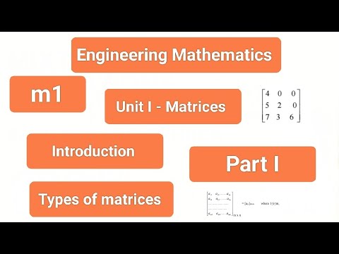 Engineering Mathematics | m1 | Unit 1 - Matrices | Introduction - part 1 - YouTube