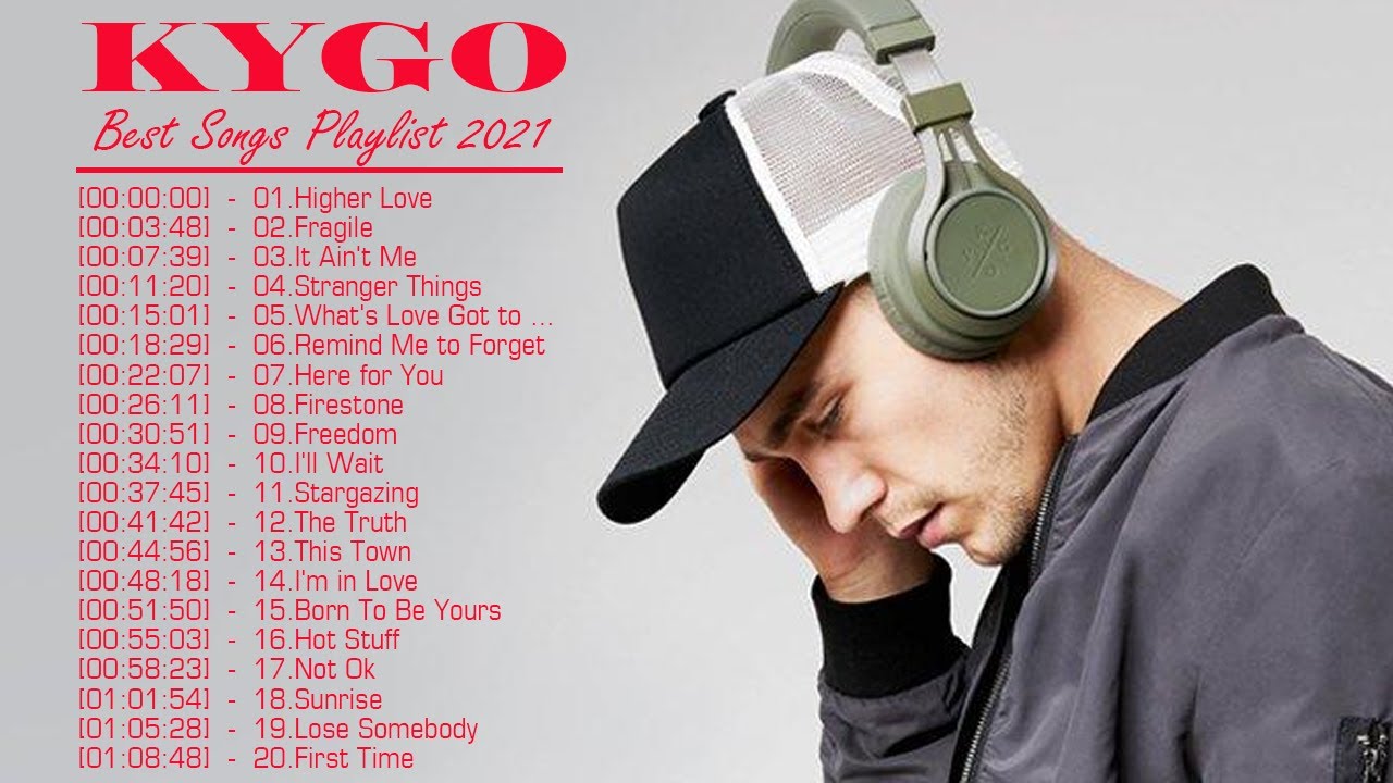 Kygo Greatest Hits Full Album 2020 - Best Of New Songs Kygo - Kygo Top ...