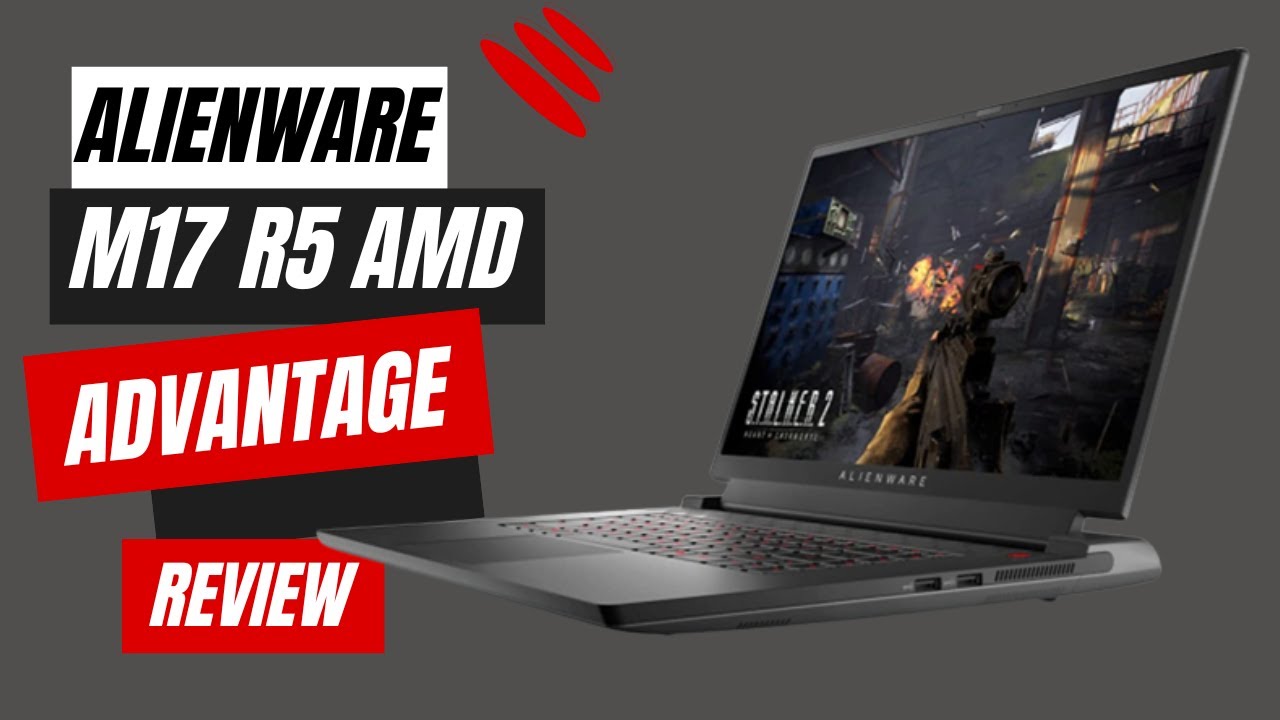 Alienware m17 R5 AMD Advantage: Unleash Your Gaming Potential with this ...