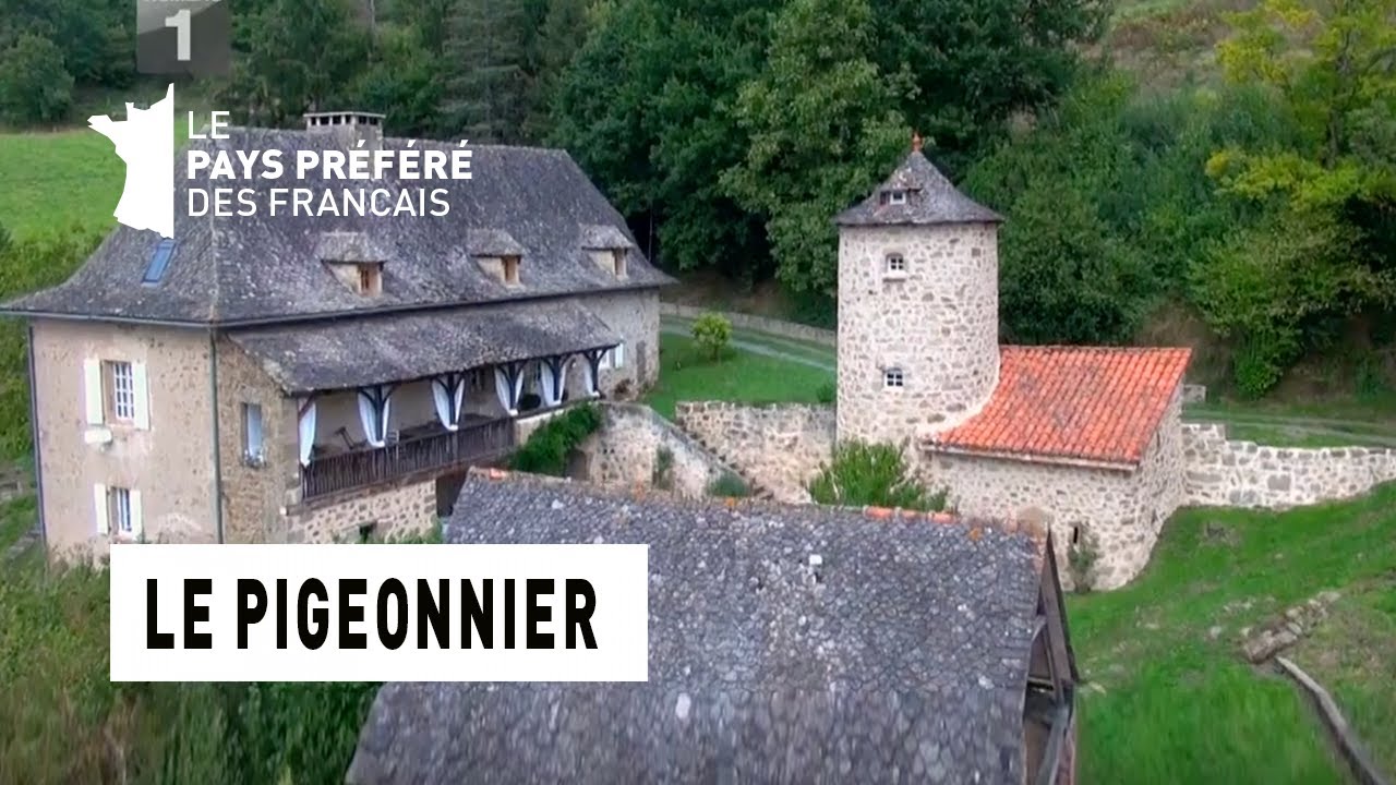 Le Pigeonnier - l'Aveyron - La Maison Préférée des Français - YouTube