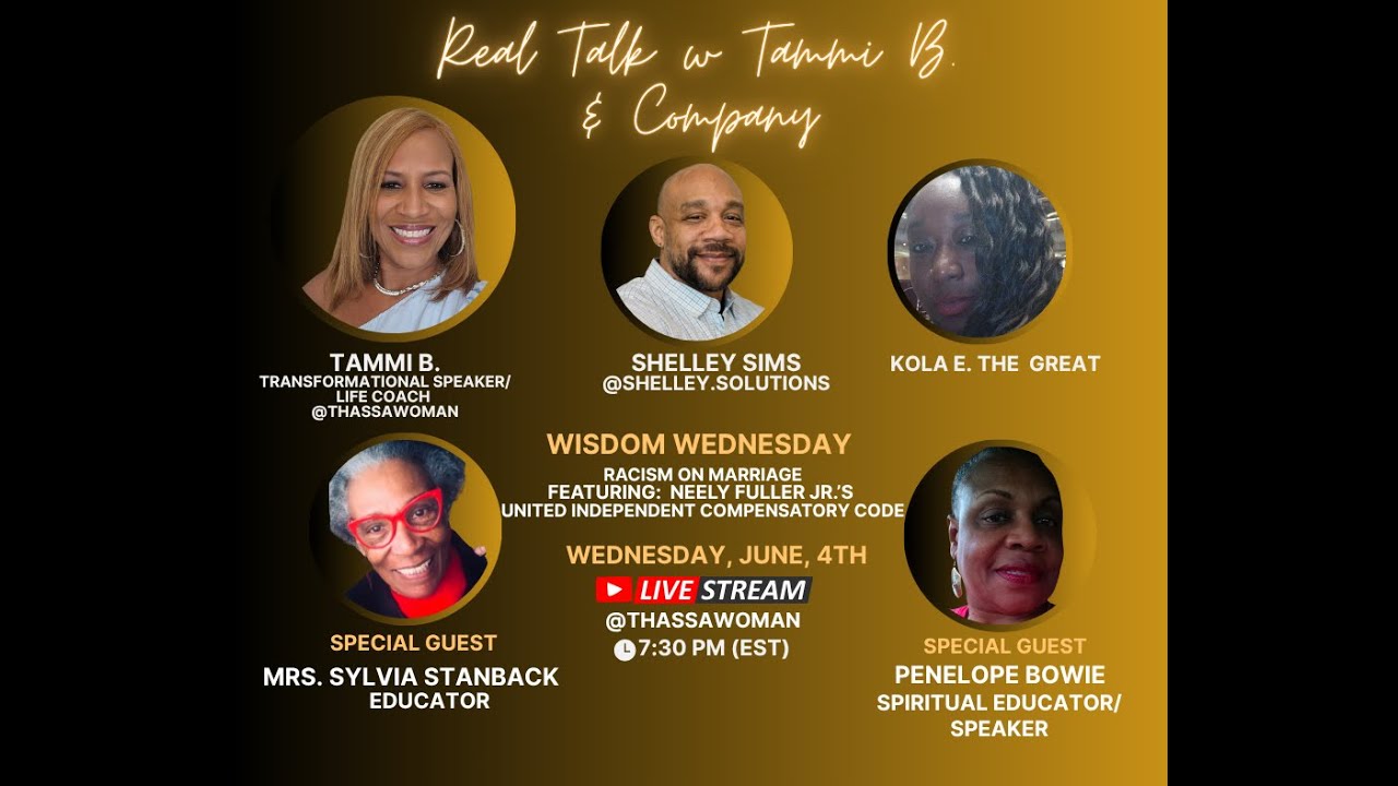 Real Talk w/Tammi B & Co: Racism on Marriage | Neely Fuller's United ...