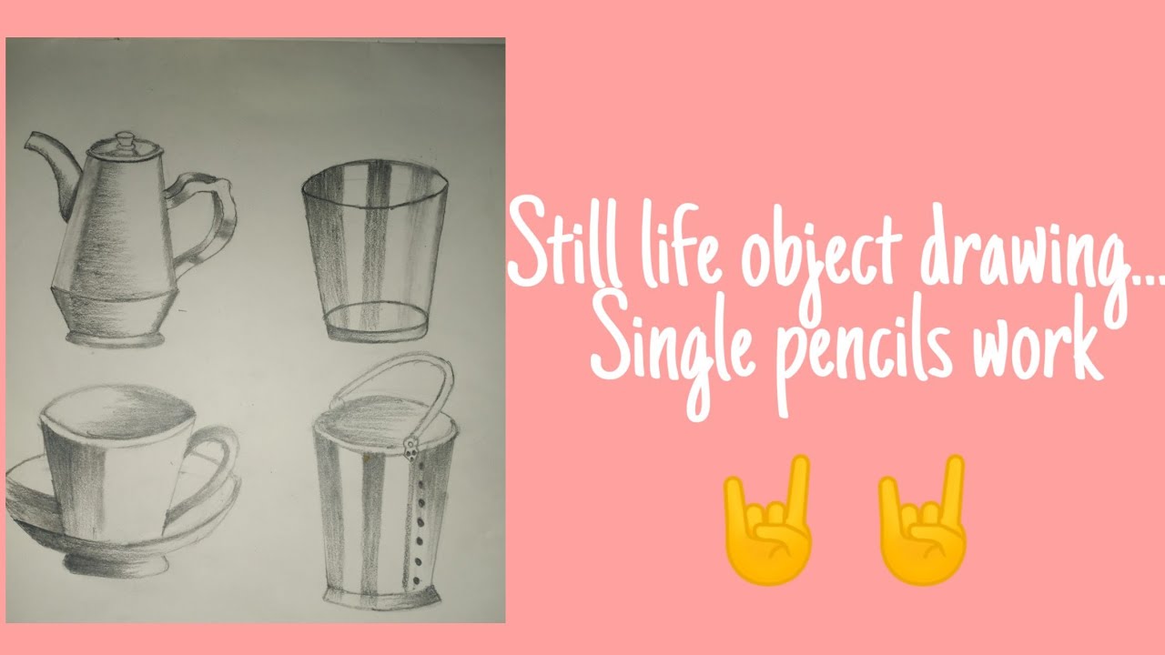 Still life object drawing by only one normal pencil... Tutorial for ...