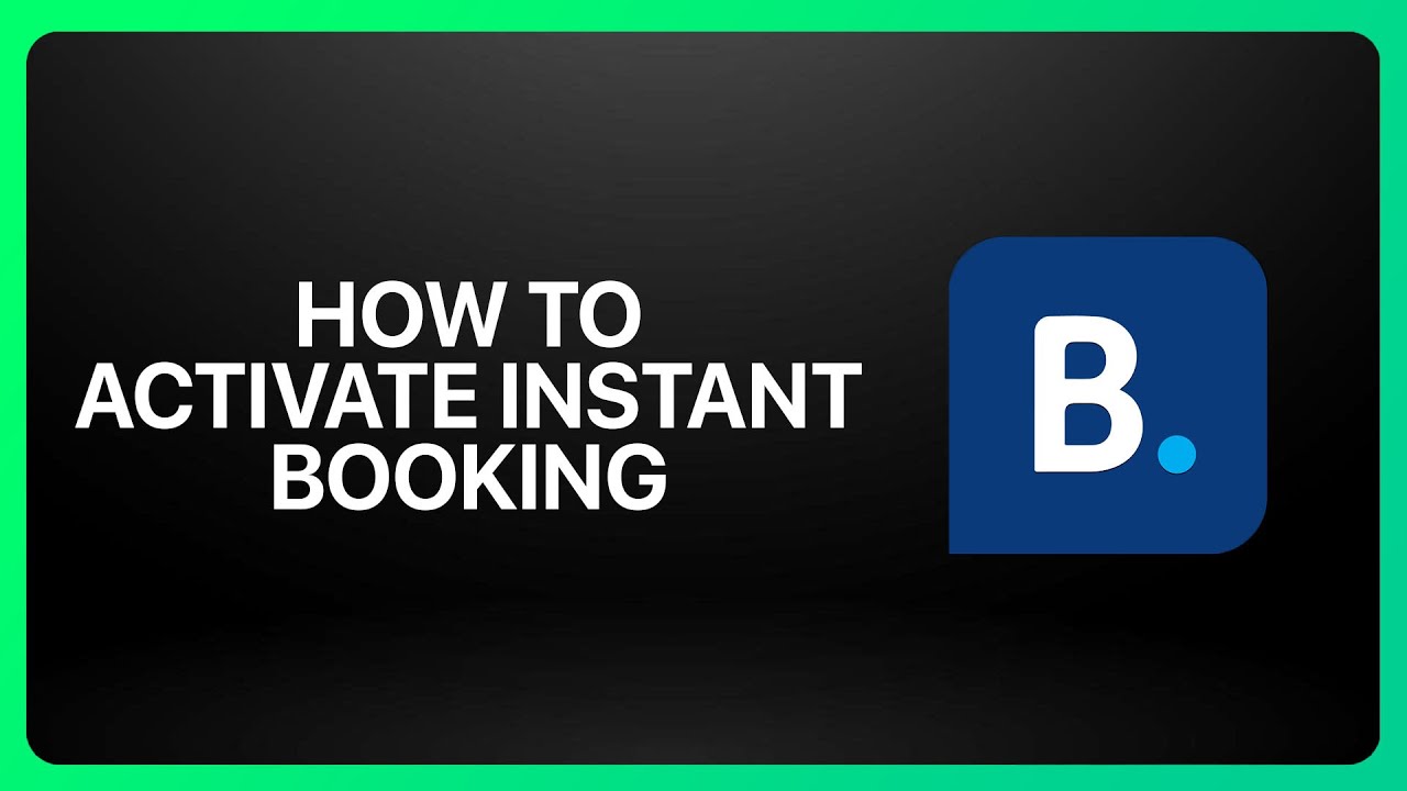 How To Activate Instant Booking on Booking.com Tutorial - YouTube