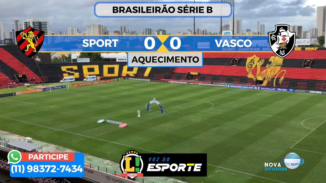 ⚽ Tv Lance! | SPORT X VASCO | CAMPEONATO BRASILEIRO SÉRIE B - 16/10 ...