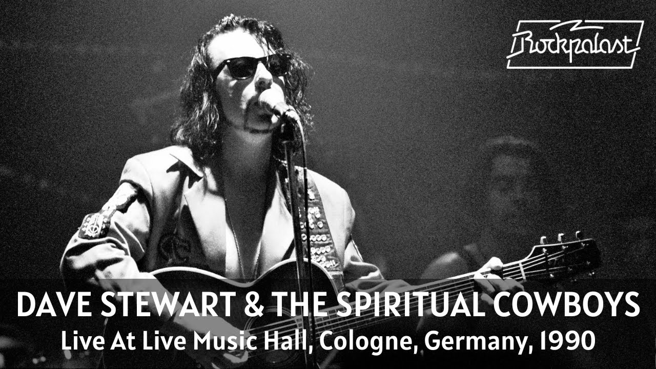 Dave Stewart & The Spiritual Cowboys - Live At Rockpalast 1990, Cologne ...