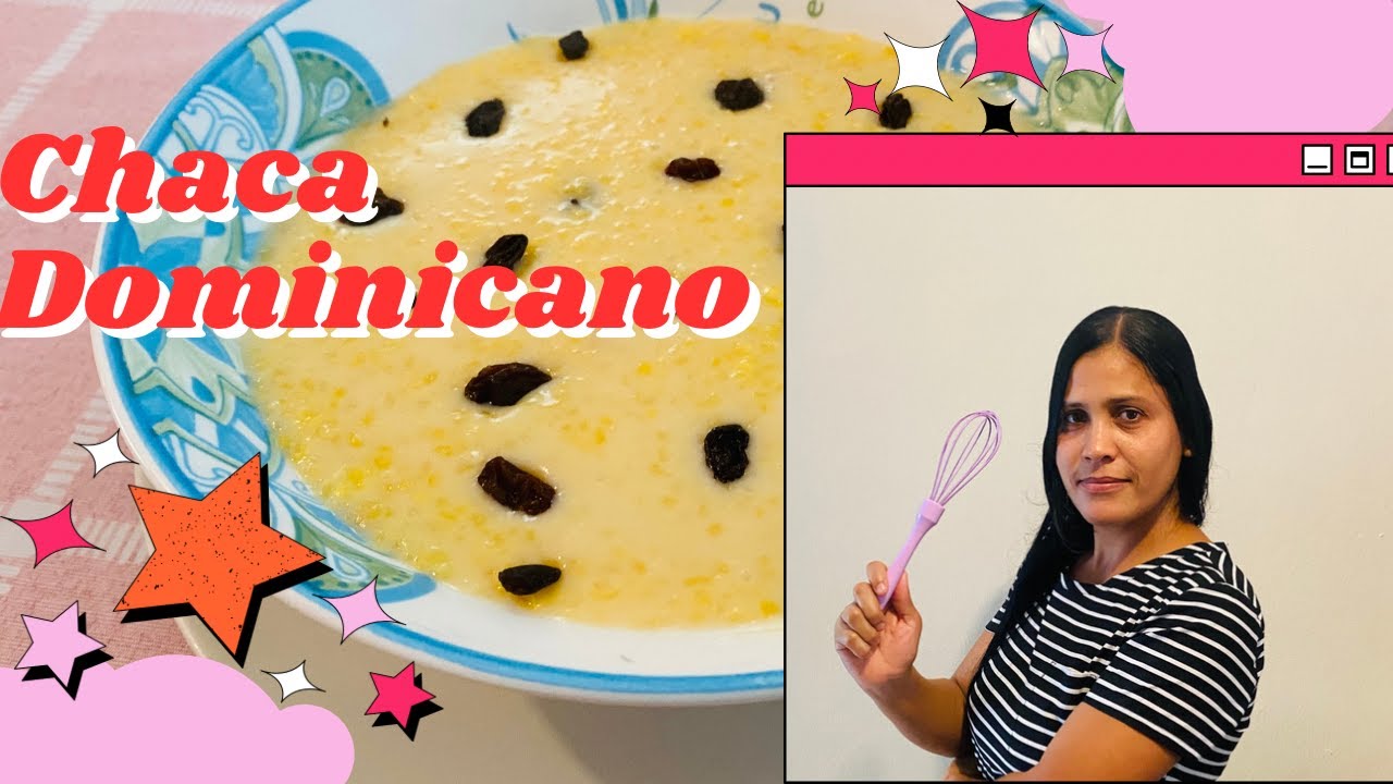 COMO HACER UN RICO CHACA DOMINICANO O MAIZ CAQUIAO - YouTube