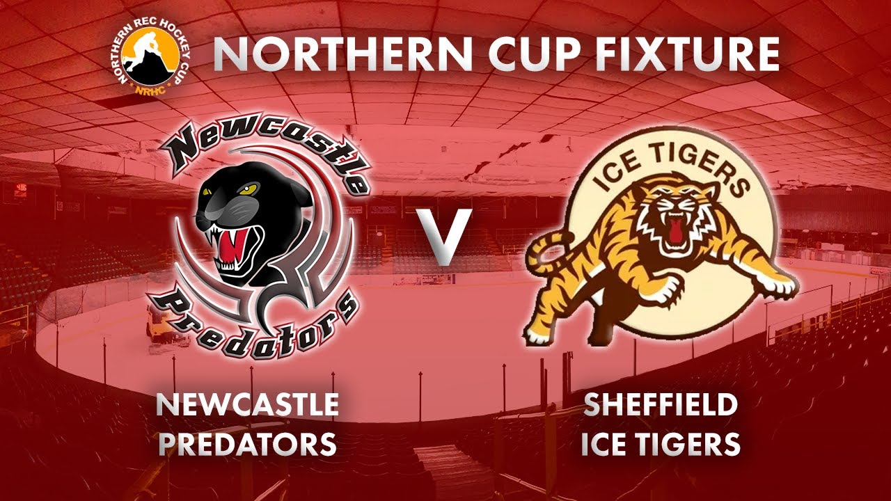 Newcastle Predators v Sheffield Ice Tigers | 27th May - YouTube