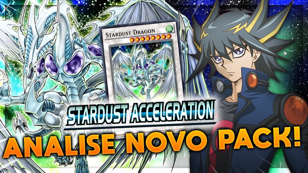 Analise Stardust Acceleration / New Box Analysis Yu-gi-oh Duel Links ...