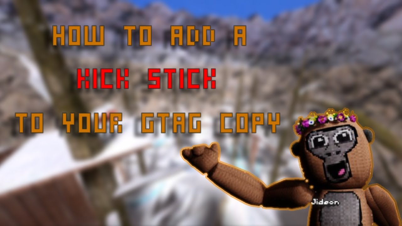 How To Add A Kick Stick To Your Gtag Copy ! - Ep 5 - YouTube